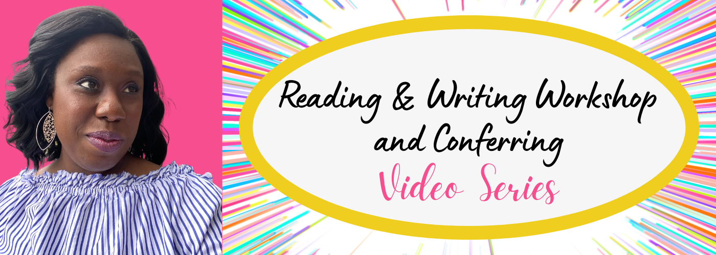 Free Writing and Reading Workshop Video Series - K-8th Teachers