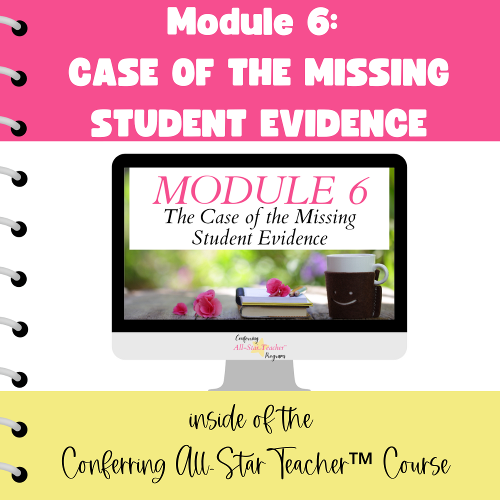 Module 6: The Case of the Missing Student Evidence - desireemcgeegreene.com