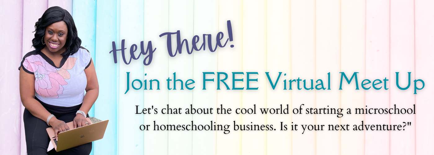 Microschool Homeschool Business Free Training - desireemcgeegreene.com