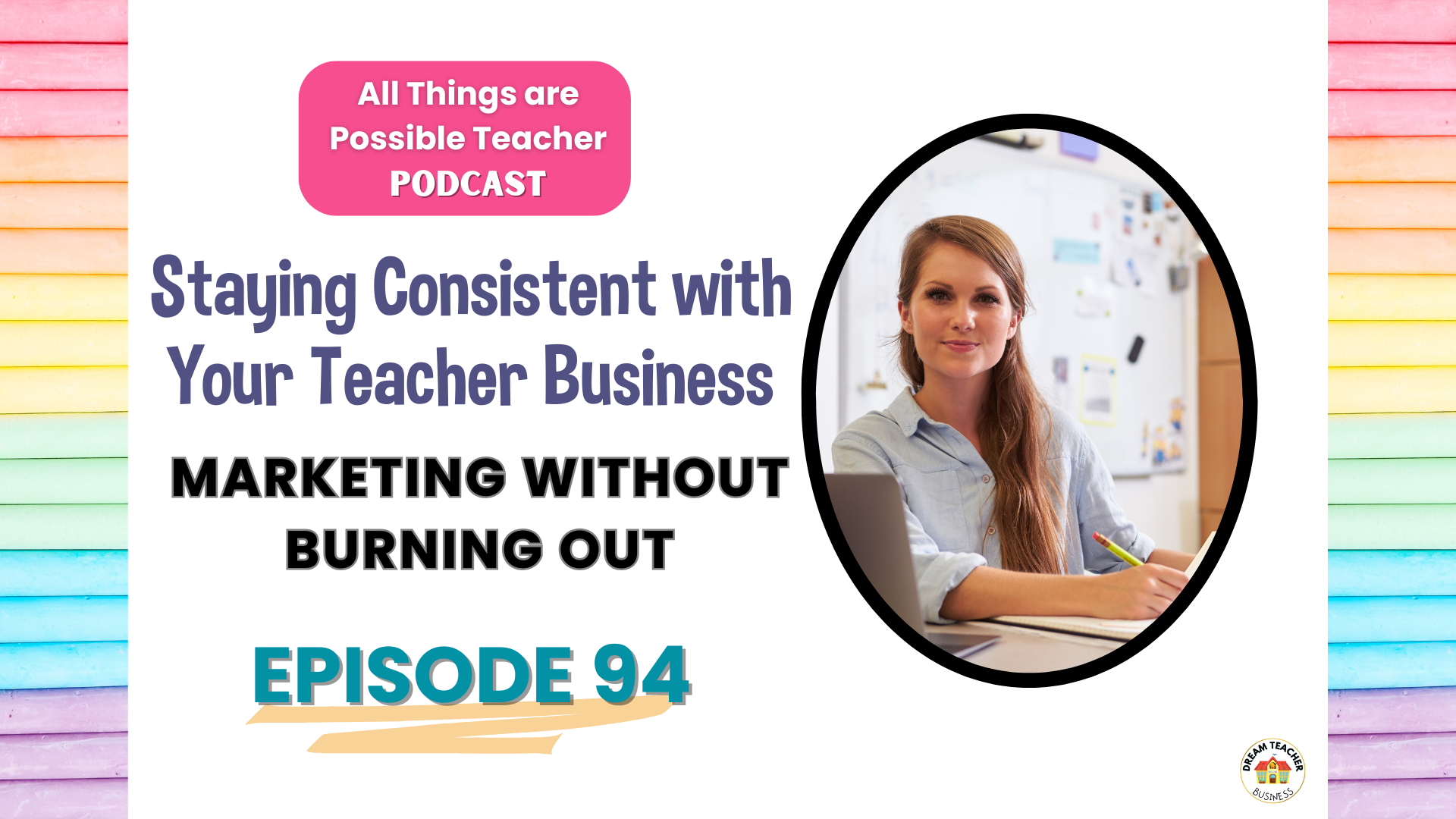 Staying Consistent With Your Teacher business Marketing Without Burning ...